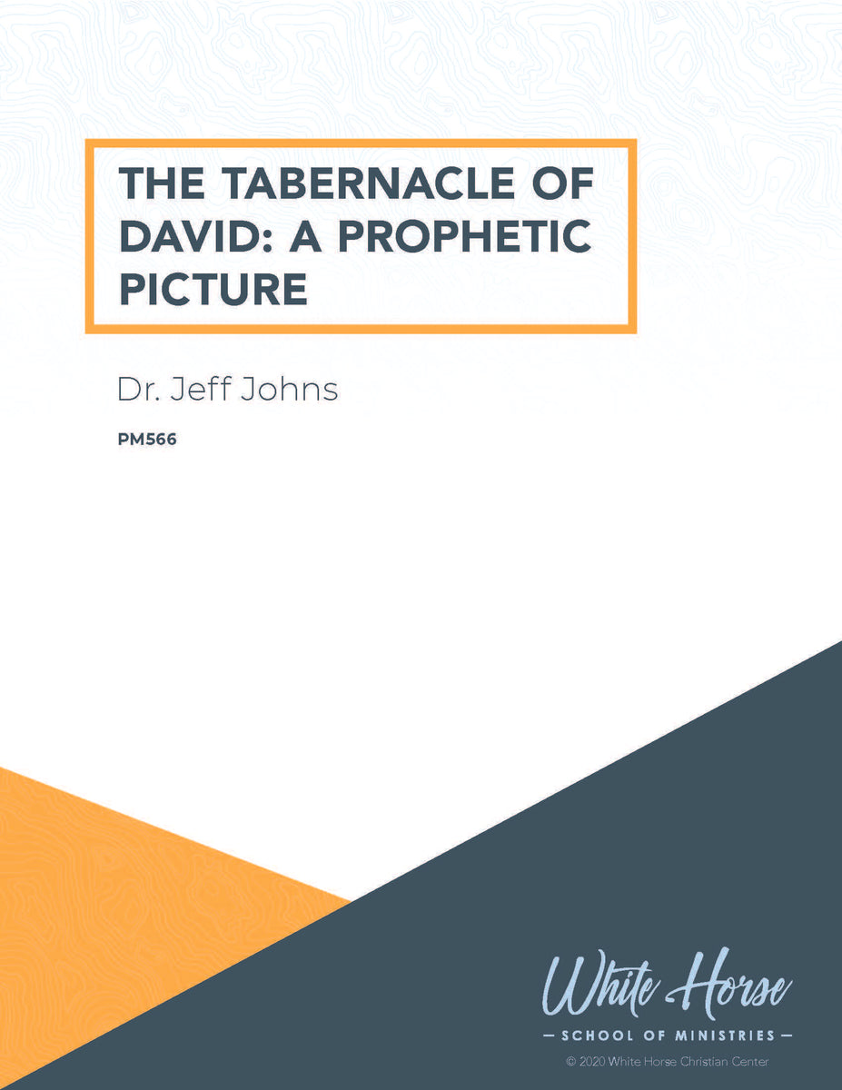 Tabernacle of David: A Prophetic Picture – WHCC Store